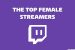 Top 19 Female Twitch Streamers - [Feb 2026] - Setupgamers