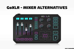 13 GoXLR Mixer Alternatives for Twitch Streamers - Setupgamers